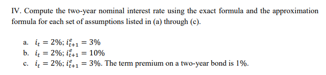 Solved IV. Compute the two-year nominal interest rate using | Chegg.com
