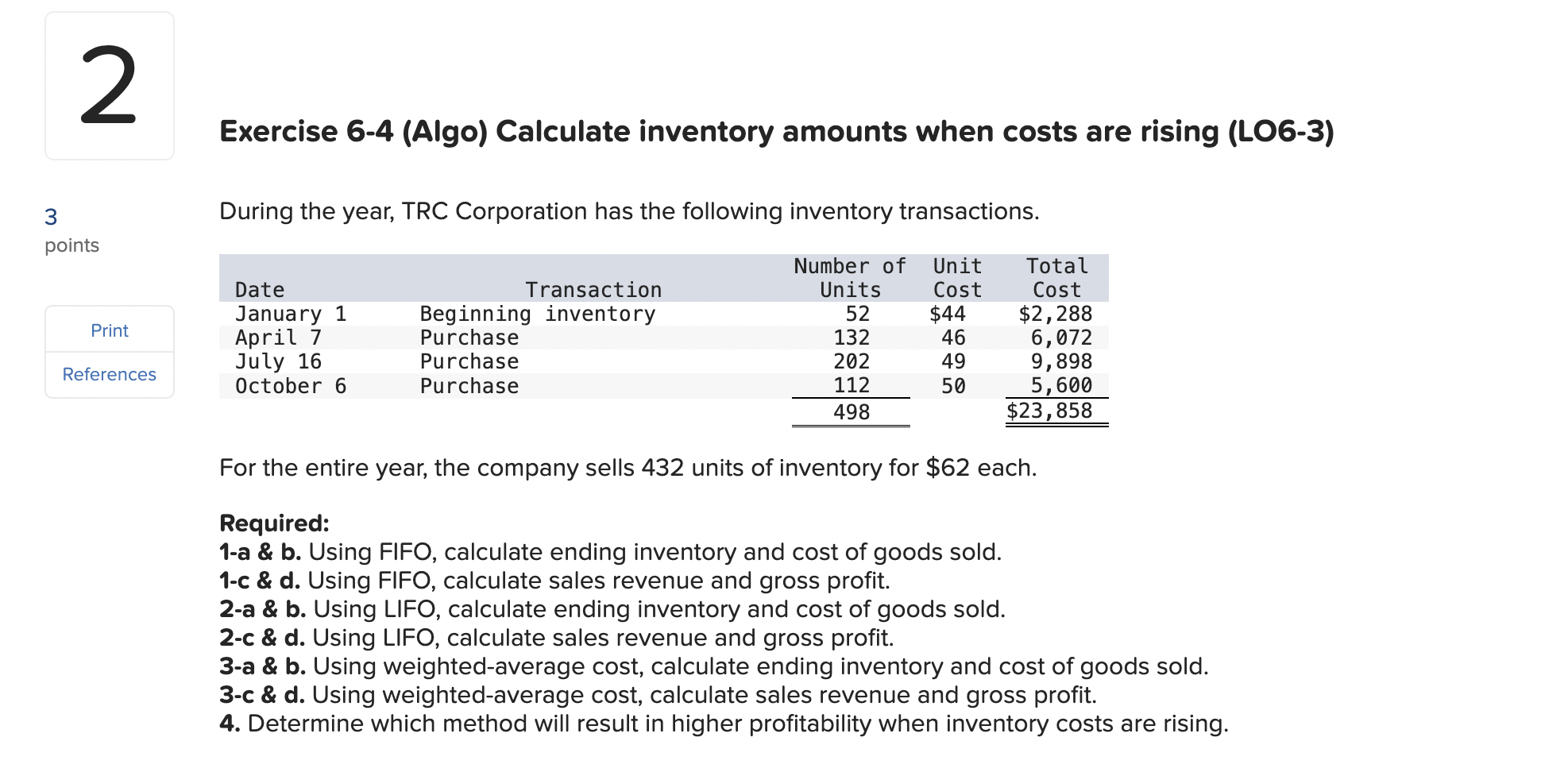 Solved Exercise 6-4 (Algo) Calculate inventory amounts when | Chegg.com Solved Exercise 6-4 (Algo) Calculate inventory amounts when | Chegg.com