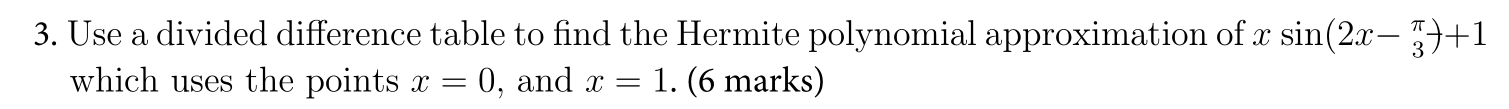 Solved 3. Use a divided difference table to find the Hermite | Chegg.com