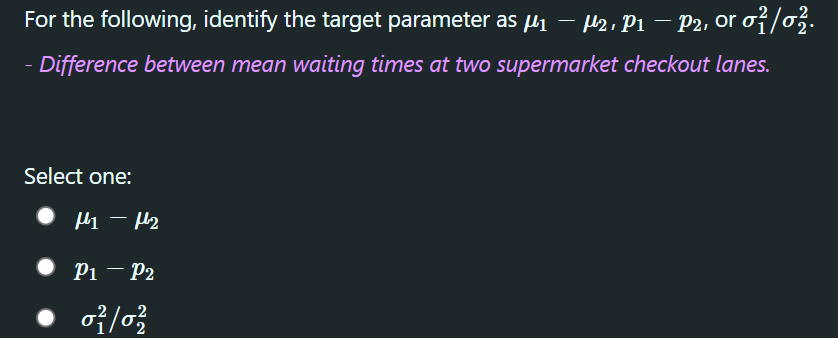 Solved For the following, identify the target parameter as | Chegg.com
