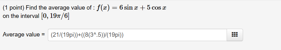 Solved (1 point) Find the average value of : | Chegg.com