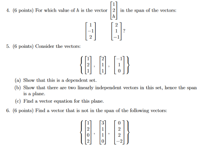 Solved 4. (6 points) For which value of h is the vector | Chegg.com