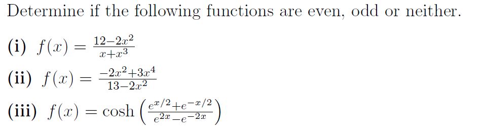 Solved Determine if the following functions are even, odd or | Chegg.com
