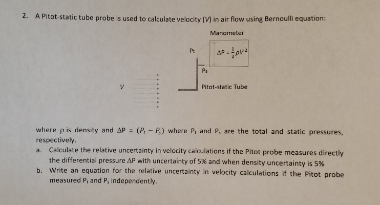 Solved 2. A Pitot-static tube probe is used to calculate | Chegg.com