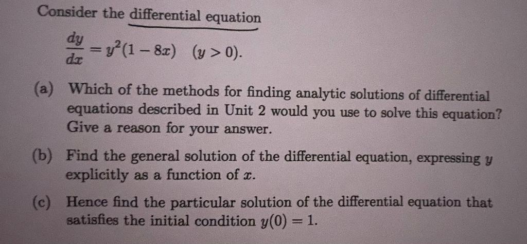 Solved Consider the differential equation dxdy=y2(1−8x)(y>0) | Chegg.com
