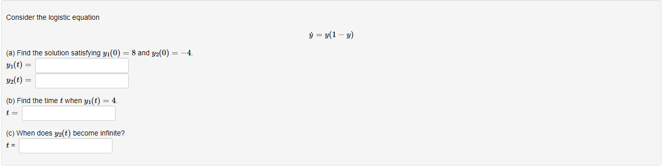 Solved Consider the logistic equation y˙=y(1−y) (a) Find the | Chegg.com