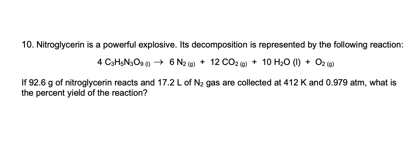 Solved 10. Nitroglycerin is a powerful explosive. Its | Chegg.com