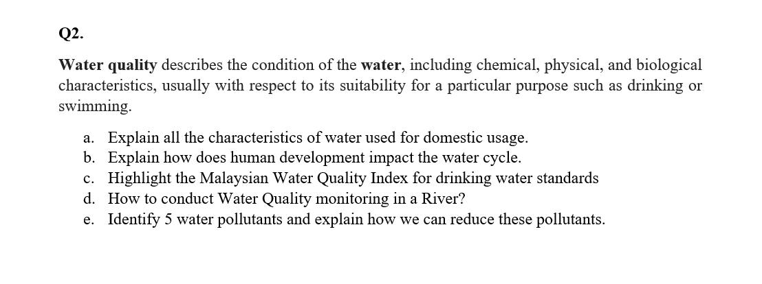 Solved Q2. Water quality describes the condition of the | Chegg.com