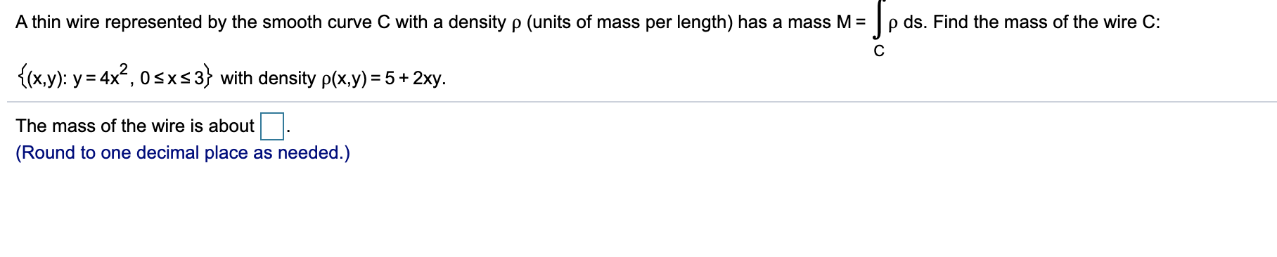 Solved A thin wire represented by the smooth curve C with a | Chegg.com