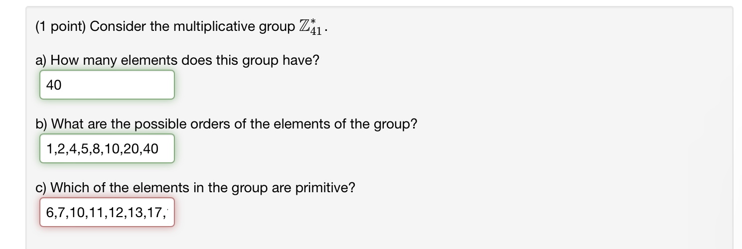 Solved (1 ﻿point) ﻿Consider the multiplicative group Z41*.a) | Chegg.com