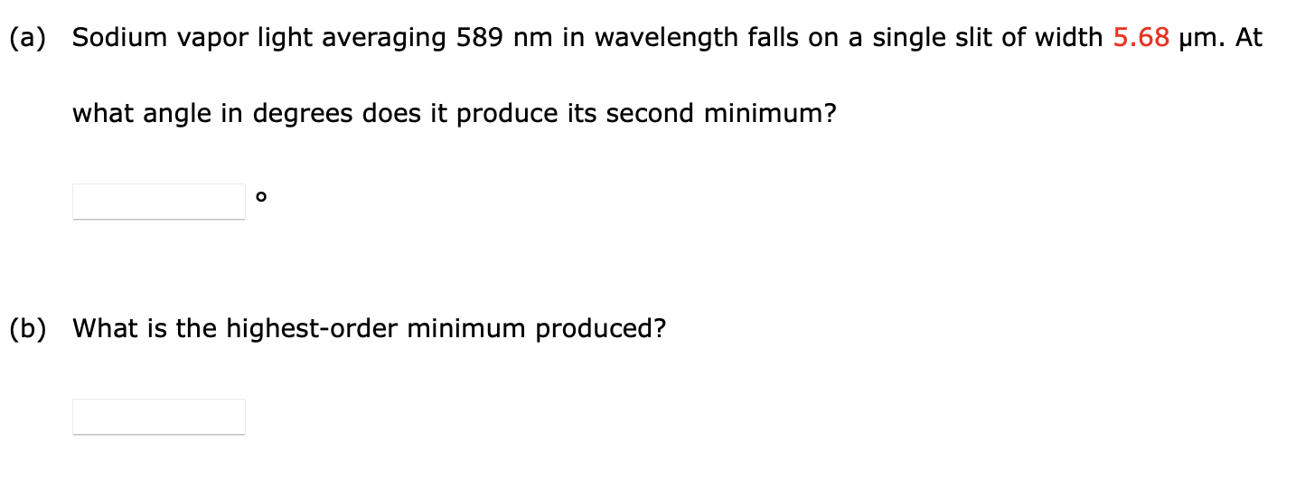 Solved (a) Sodium vapor light averaging 589 nm in wavelength | Chegg.com