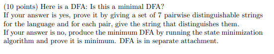 Solved (10 points) Here is a DFA: Is this a minimal DFA? | Chegg.com