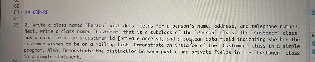 Solved 62 63 - ## OOP-R6 64 65 2. Write a class named | Chegg.com