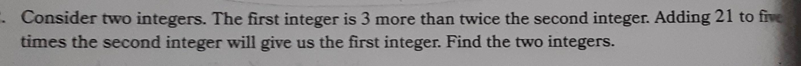 Solved Consider two integers. The first integer is 3 more | Chegg.com