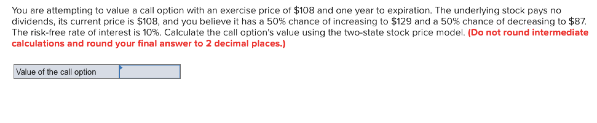 Solved You are attempting to value a call option with an | Chegg.com