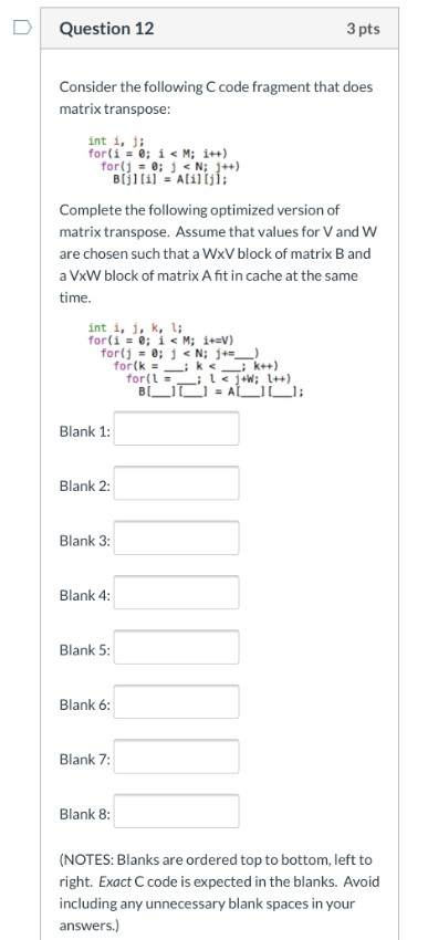 Solved Question 12 3 pts Consider the following C code | Chegg.com