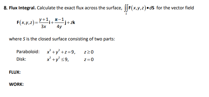 Solved 8. Flux Integral. Calculate the exact flux across the | Chegg.com