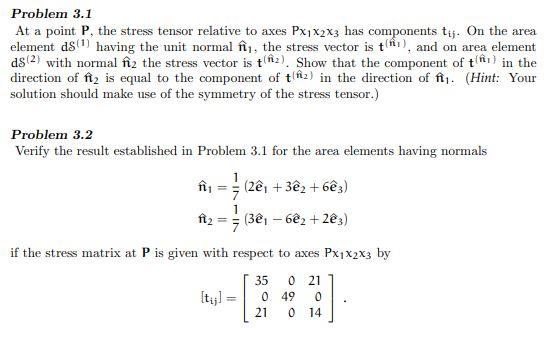 Solved Problem 3.1 At a point P, the stress tensor relative | Chegg.com