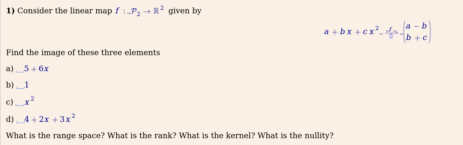 Solved 1) Consider the linear map f:└P2→R2 given by | Chegg.com