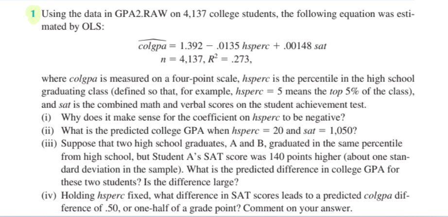 Solved Using the data in GPA2.RAW on 4,137 college students, | Chegg.com