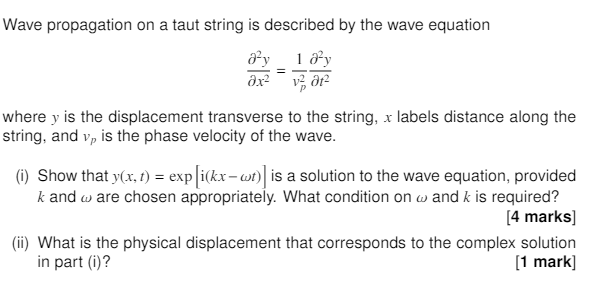 Solved Wave propagation on a taut string is described by the | Chegg.com