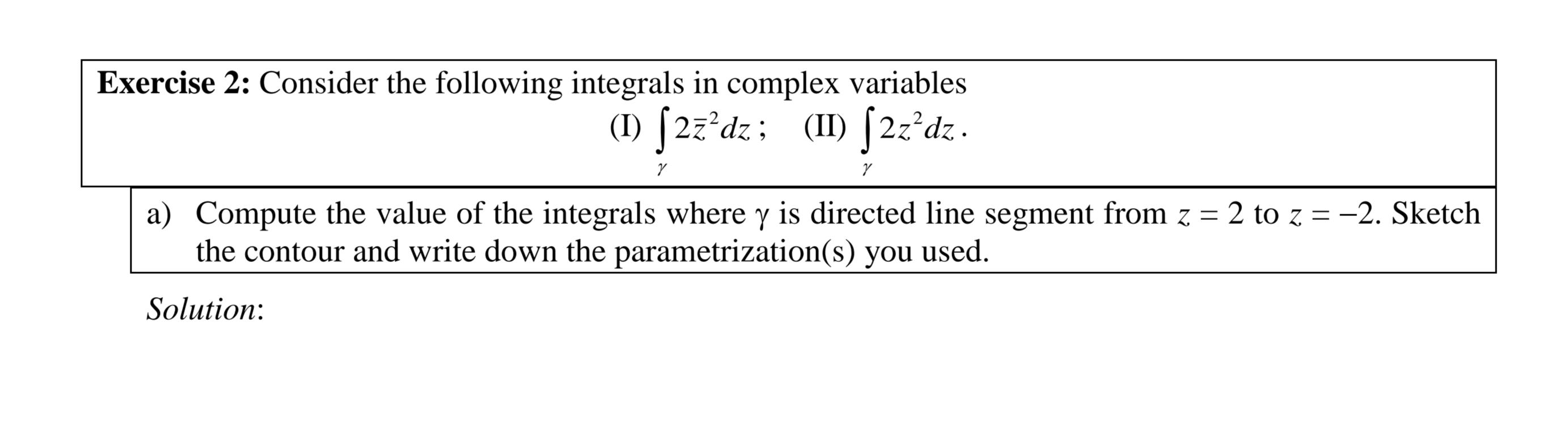 Solved Exercise 2: Consider the following integrals in | Chegg.com