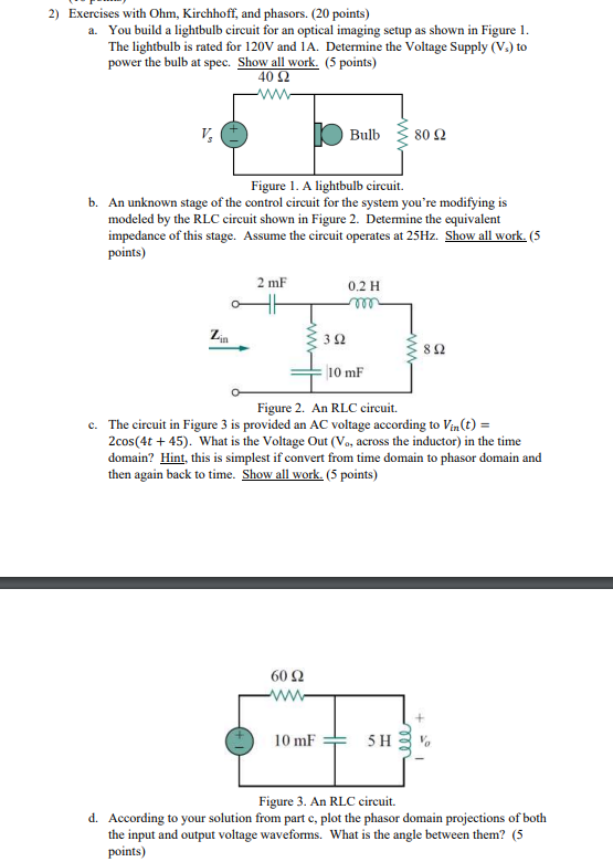 Solved 2) Exercises with Ohm, Kirchhoff, and phasors. (20 | Chegg.com