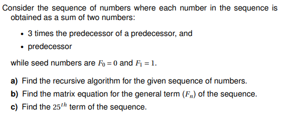 Solved Consider the sequence of numbers where each number in | Chegg.com