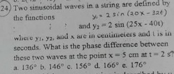 Solved 24) Two sinusoidal waves in a string are defined by | Chegg.com