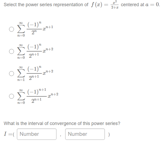 Solved Select the power series representation of f(2) | Chegg.com