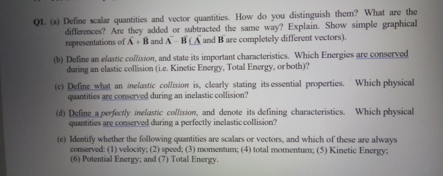 Solved Q1. (a) Define scalar quantities and vector | Chegg.com