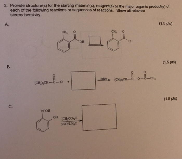 Solved 2. Provide structure(s) for the starting material(s), | Chegg.com
