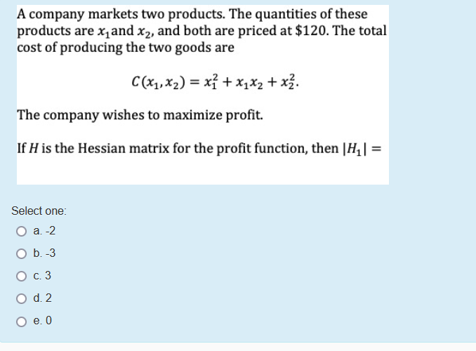 Solved A company markets two products. The quantities of | Chegg.com