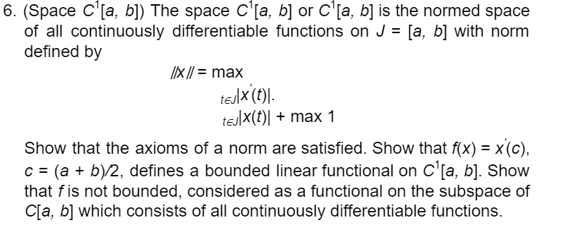 Solved (Space C1[a,b] ) ﻿The Space C1[a,b] or C1[a,b] is | Chegg.com