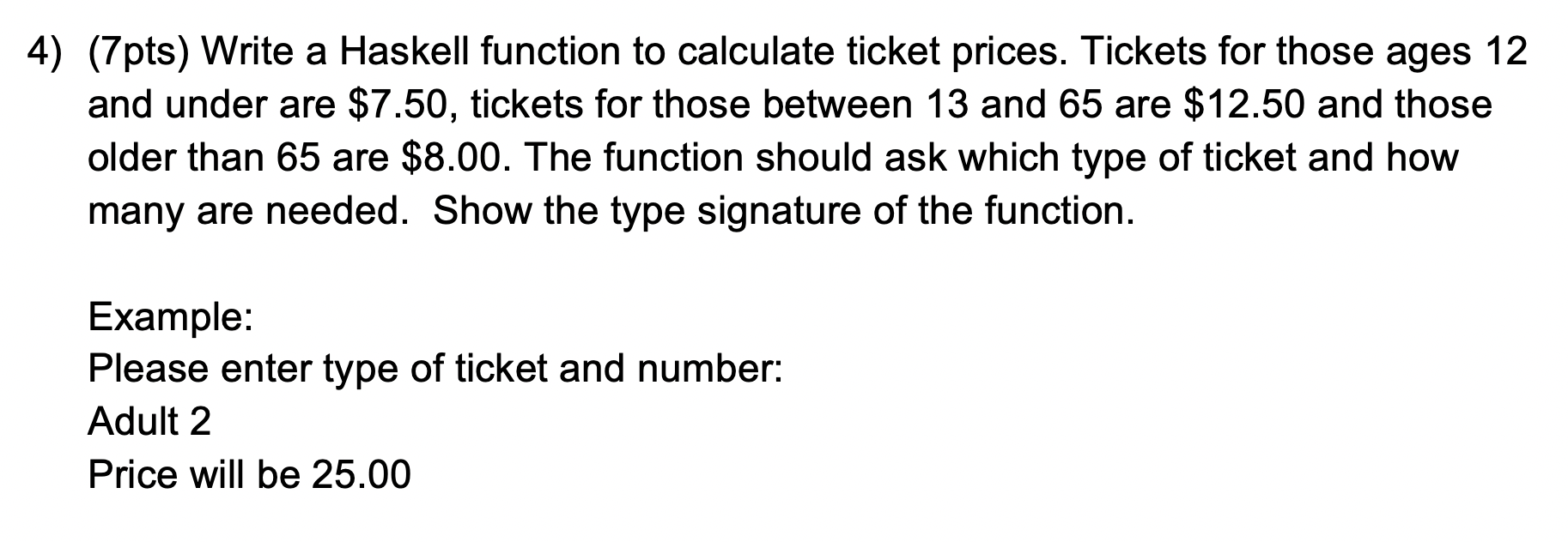 Write Function in Haskell. for the following and show | Chegg.com