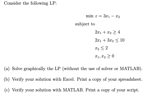 Solved Consider the following LP: min z = 3.11 - 22 subject | Chegg.com