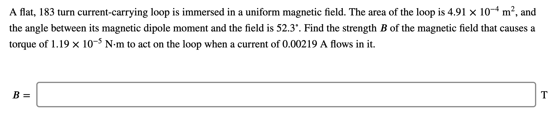 Solved A flat, 183 turn current-carrying loop is immersed in | Chegg.com