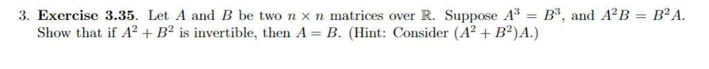 Solved 3. Exercise 3.35. Let A and B be two n x n matrices | Chegg.com