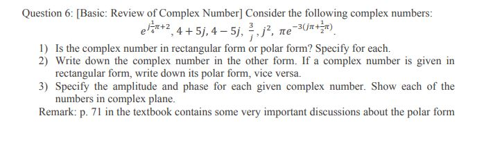 Solved Question 6: [Basic: Review of Complex Number] | Chegg.com