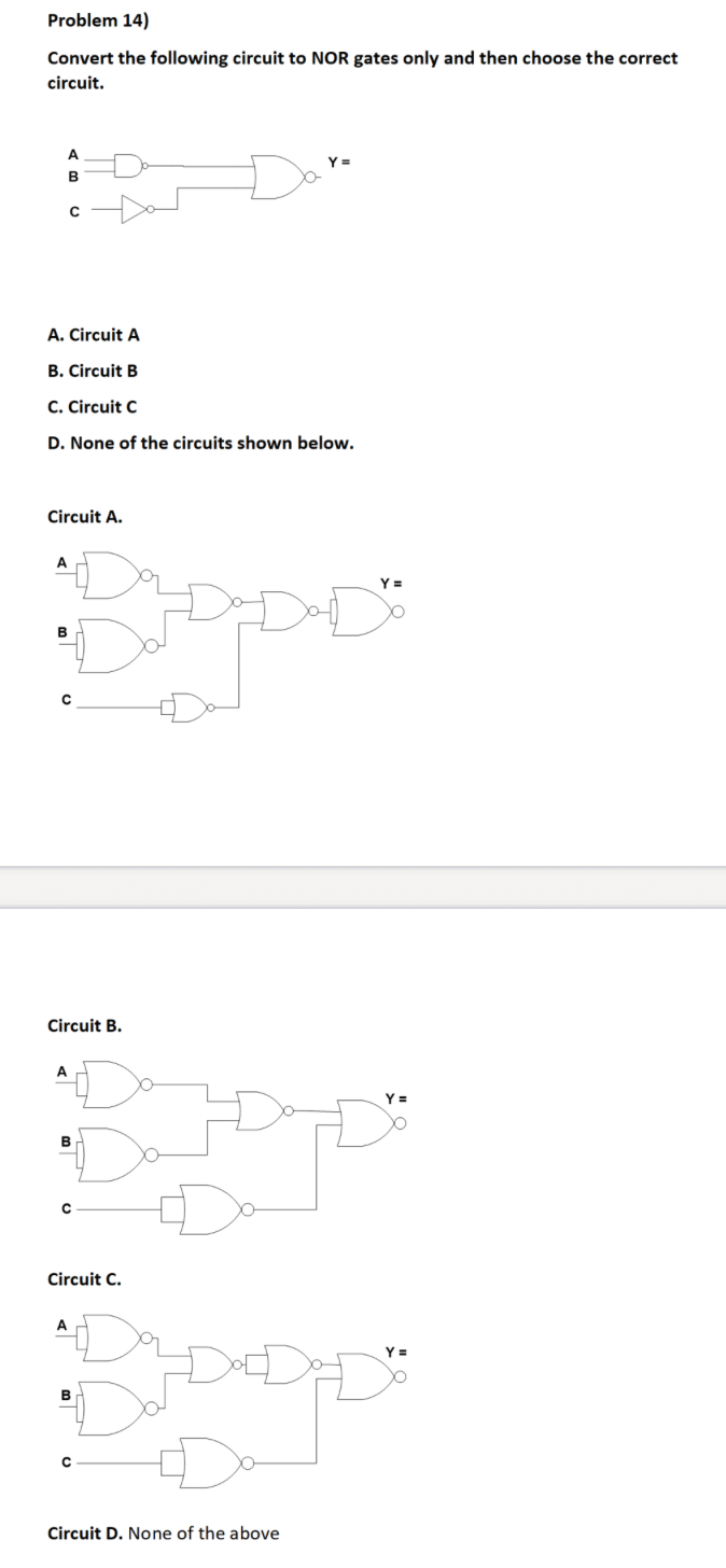 Solved Problem 14) Convert the following circuit to NOR | Chegg.com