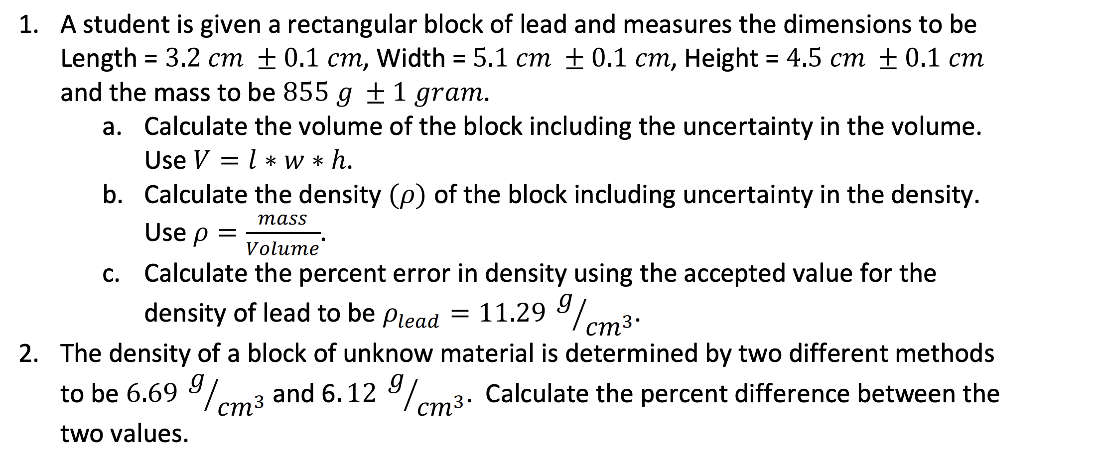 Solved 1. A student is given a rectangular block of lead and | Chegg.com