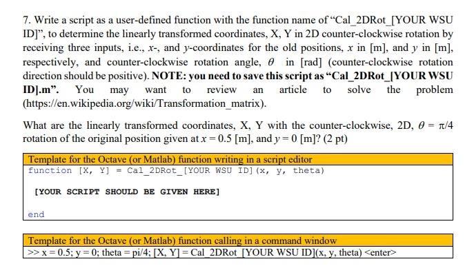 Solved 7. Write a script as a user-defined function with the | Chegg.com