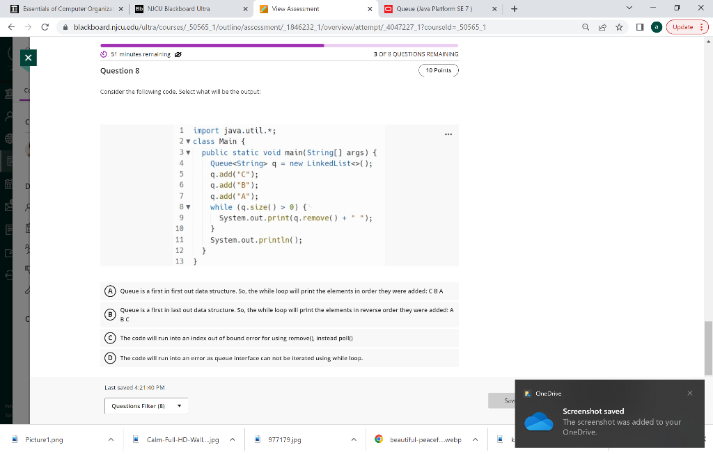 Solved Consider the following code. Select what will be the | Chegg.com