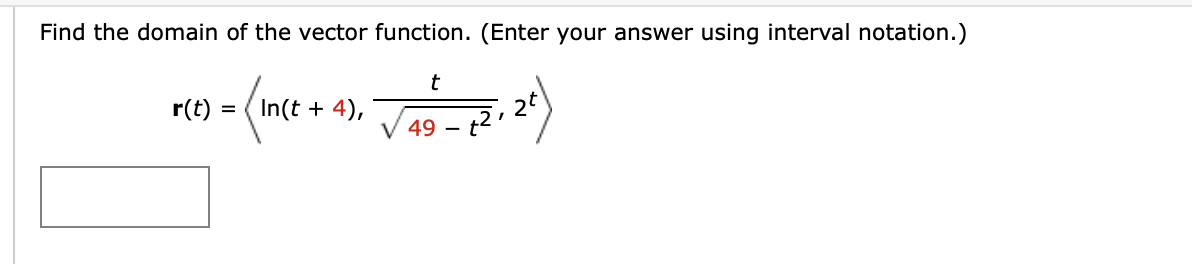 Solved Find the domain of the vector function. (Enter your | Chegg.com