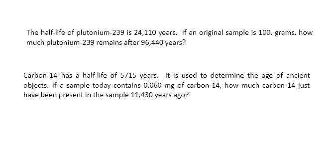 Solved The half-life of plutonium-239 is 24,110 years. If an | Chegg.com