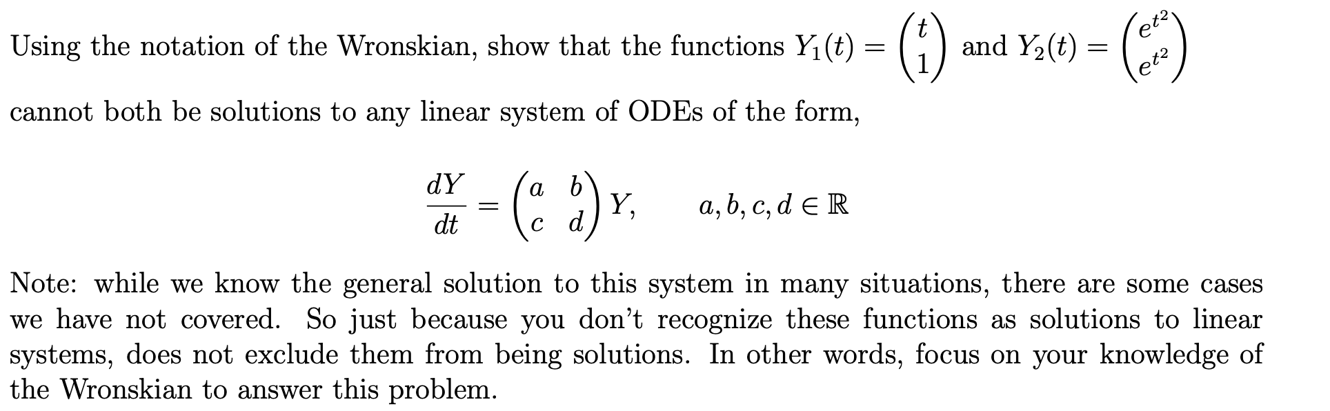 Solved Using the notation of the Wronskian, show that the | Chegg.com