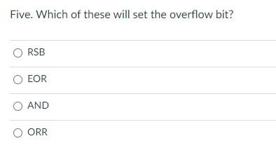 Solved Five. Which of these will set the overflow bit? RSB | Chegg.com