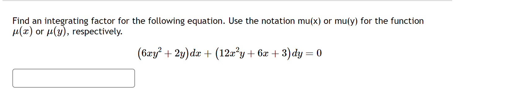 Solved Find an integrating factor for the following | Chegg.com