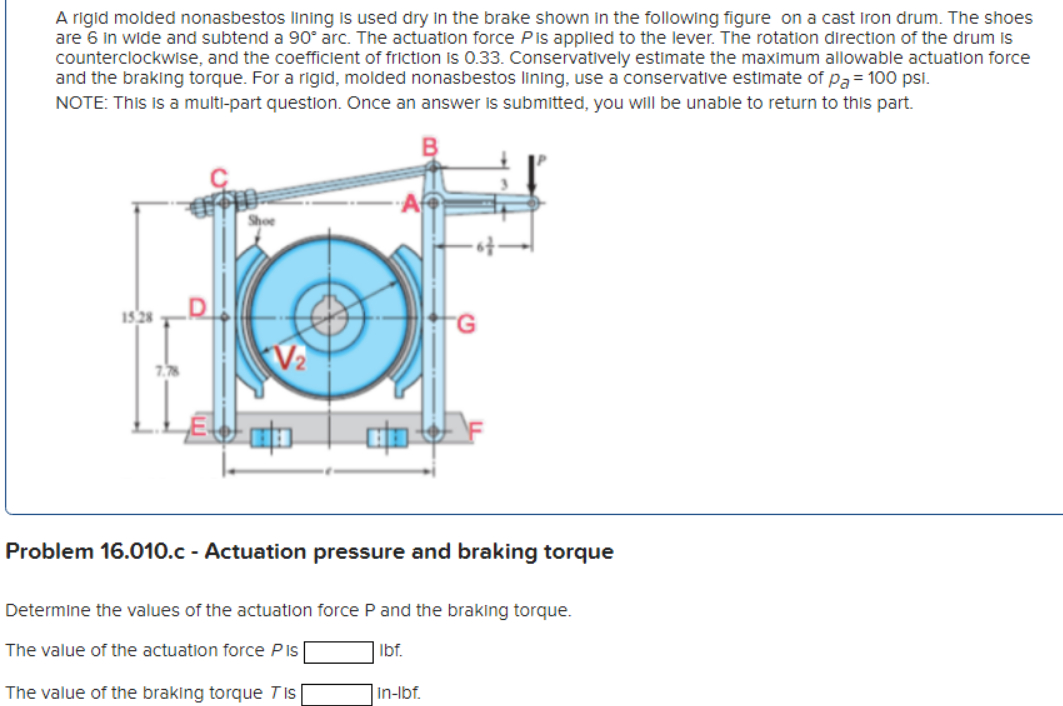 Solved Problem 16.010.c - ﻿Actuation pressure and braking | Chegg.com