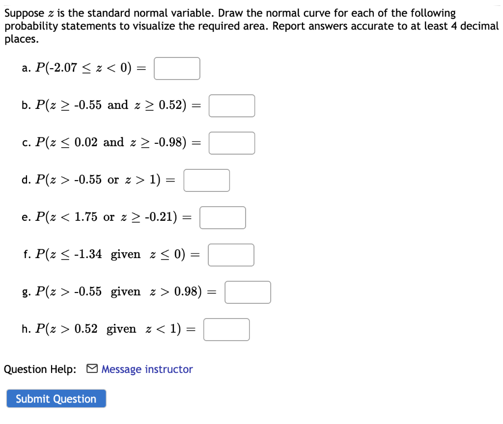 Solved Suppose z is the standard normal variable. Draw the | Chegg.com